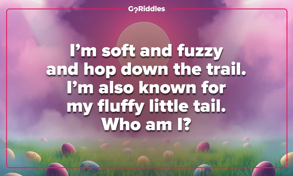 Easter Riddles to Challenge and Entertain You & Your Family